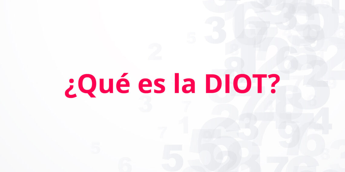 DIOT: Registro de operaciones fiscales en México